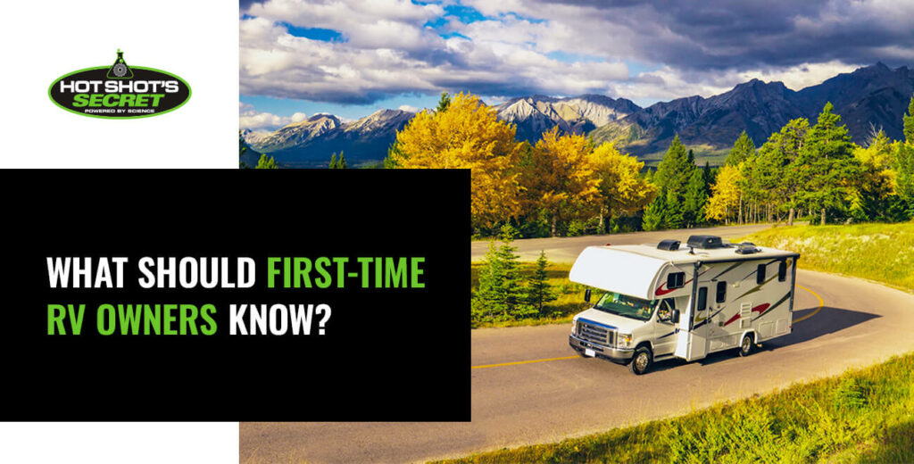 Tips and Tricks for First Time RV Owners | Hot Shot's Secret
