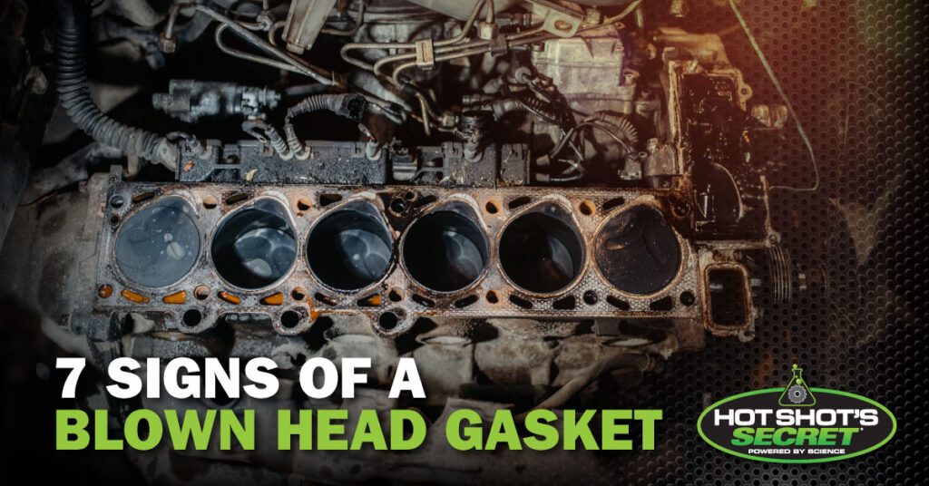 7 Signs Of A Blown Head Gasket | Prevent a Blown Head Gasket